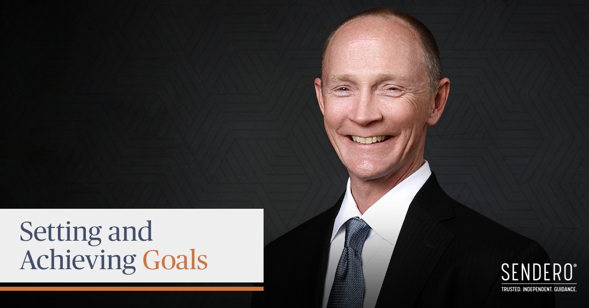 Setting and Achieving Goals - Sendero Setting and Achieving Goals - Sendero